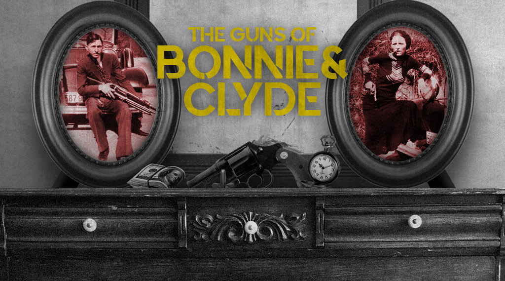 The Guns of Bonnie and Clyde
